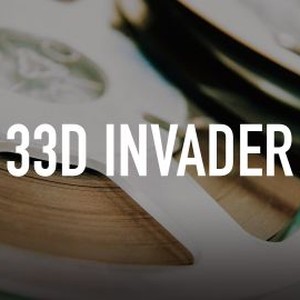 33D Invader - Rotten Tomatoes