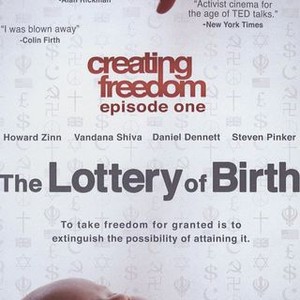 Creating Freedom: The Lottery of Birth (2013) - Rotten Tomatoes