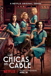 Cable Girls | Rotten Tomatoes