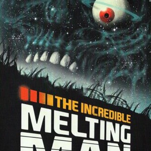 The Incredible Melting Man (1977) - Rotten Tomatoes