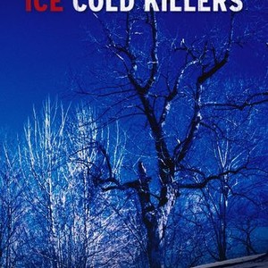 Ice Cold Killers: Season 1, Episode 2 - Rotten Tomatoes