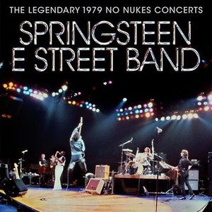 The Legendary 1979 No Nukes Concerts - Springsteen E Street Band ...