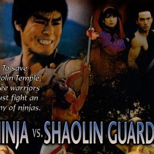 Ninja vs. Shaolin Guards - Rotten Tomatoes