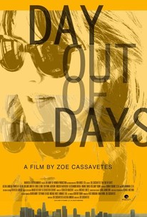 Day Out of Days (2015) | Rotten Tomatoes