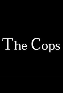 The Cops | Rotten Tomatoes