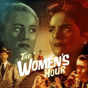 The Women's Hour - Rotten Tomatoes