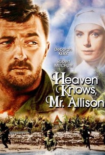 Heaven Knows, Mr. Allison | Rotten Tomatoes