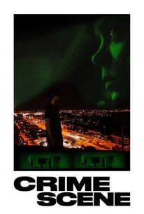 Crime Scene - Rotten Tomatoes