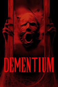 Dementium | Rotten Tomatoes