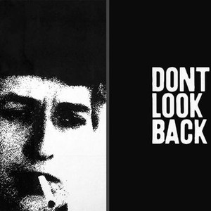 Dont Look Back - Rotten Tomatoes