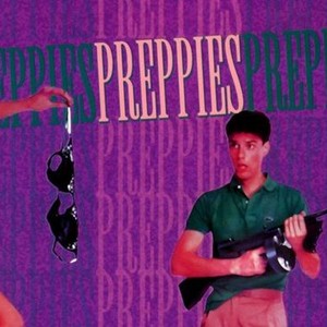 Preppies - Rotten Tomatoes