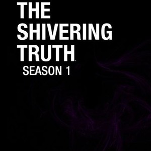 The Shivering Truth - Rotten Tomatoes