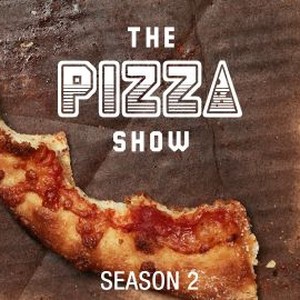 The Pizza Show - Rotten Tomatoes