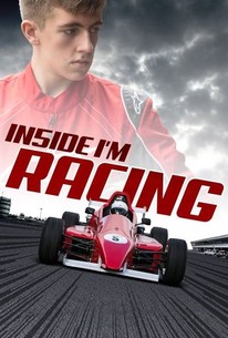 Inside I'm Racing | Rotten Tomatoes