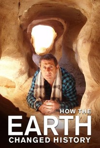 How the Earth Changed History: Season 1, Episode 1 - Rotten Tomatoes