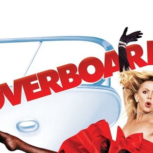 Overboard - Rotten Tomatoes