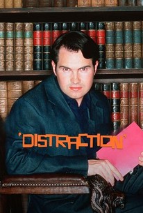 Distraction (2007) | Rotten Tomatoes