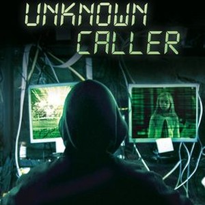 Unknown Caller - Rotten Tomatoes