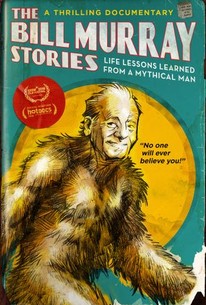 The Bill Murray Stories: Life Lessons Learned From a Mythical Man ...