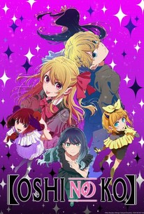 Oshi No Ko: Season 2 | Cast and Crew | Rotten Tomatoes