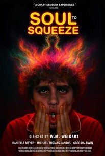 Soul to Squeeze | Rotten Tomatoes
