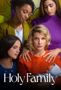Holy Family: Season 1 | Rotten Tomatoes