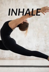 Inhale | Rotten Tomatoes