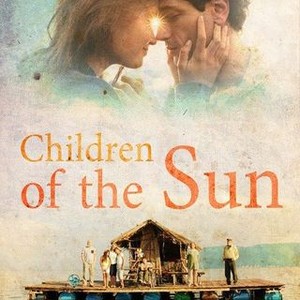 Children of the Sun - Rotten Tomatoes