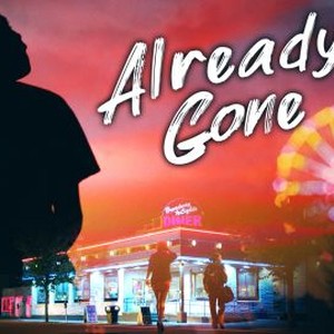 Already Gone - Rotten Tomatoes