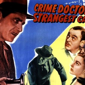 Crime Doctor's Strangest Case - Rotten Tomatoes