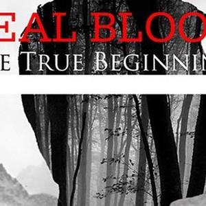 Real Blood: The True Beginning - Rotten Tomatoes