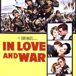 In Love and War - Rotten Tomatoes