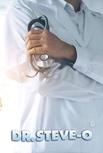 Dr. Steve-O: Season 1, Episode 5 | Rotten Tomatoes