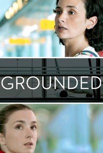 Grounded | Rotten Tomatoes