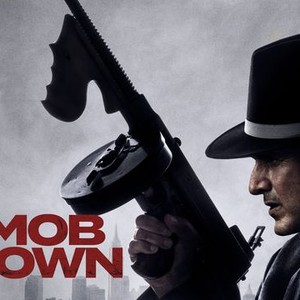 Mob Town - Rotten Tomatoes