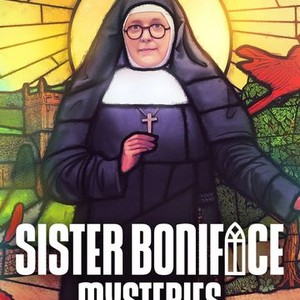 Sister Boniface Mysteries: Season 2, Episode 1 - Rotten Tomatoes