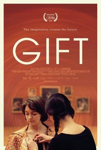 Gift | Rotten Tomatoes