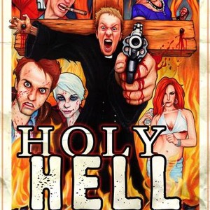 Holy Hell - Rotten Tomatoes