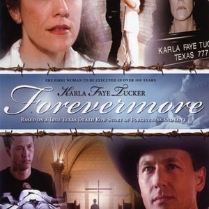 Karla Faye Tucker Forevermore Rotten Tomatoes