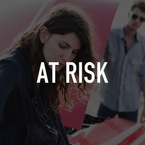At Risk - Rotten Tomatoes