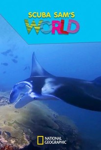 Scuba Sam's World: Season 1 | Rotten Tomatoes