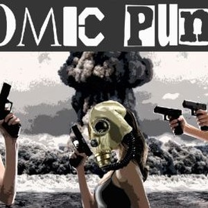 Atomic Punks - Rotten Tomatoes