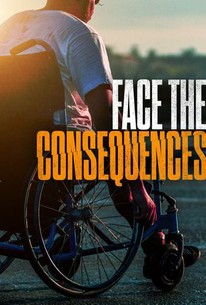 Face the Consequences | Rotten Tomatoes