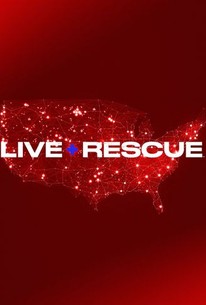 Live Rescue: Season 2 | Cast and Crew | Rotten Tomatoes