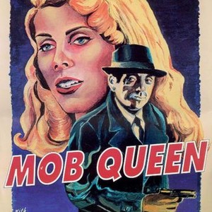 Mob Queen - Rotten Tomatoes
