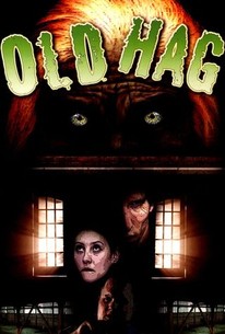Old Hag (2007) | Rotten Tomatoes