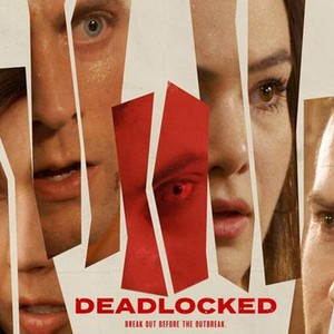 Deadlocked - Rotten Tomatoes