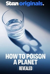 Revealed: How to Poison a Planet | Rotten Tomatoes