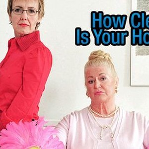 How Clean Is Your House?: Season 2, Episode 2 - Rotten Tomatoes