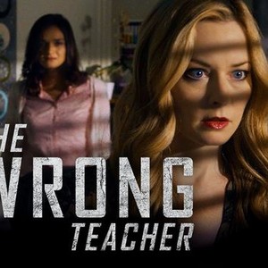 The Wrong Teacher - Rotten Tomatoes